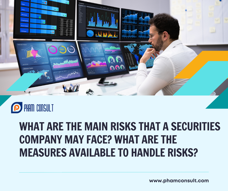 WHAT ARE THE MAIN RISKS THAT A SECURITIES COMPANY MAY FACE? WHAT ARE ...