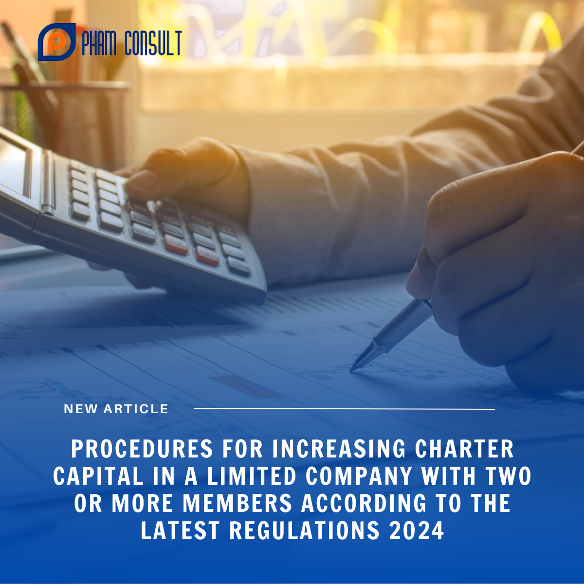 PROCEDURES FOR INCREASING CHARTER CAPITAL IN A LIMITED COMPANY WITH TWO ...