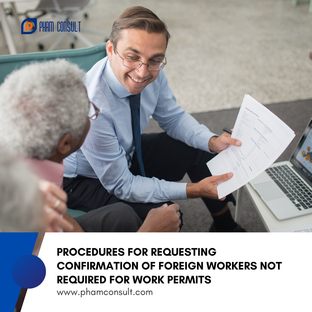 PROCEDURES FOR REQUESTING CONFIRMATION OF FOREIGN WORKERS NOT REQUIRED ...