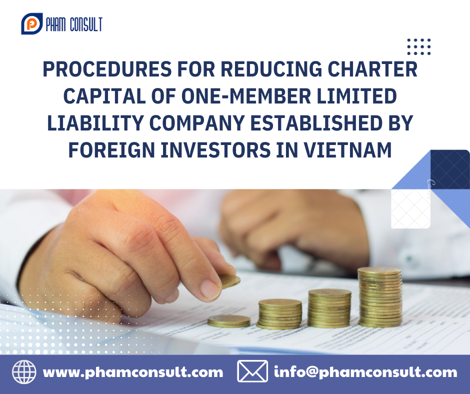 PROCEDURES FOR REDUCING CHARTER CAPITAL OF A ONE-MEMBER LLC ESTABLISHED ...