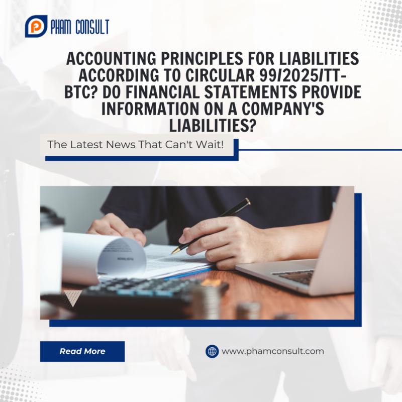 ACCOUNTING PRINCIPLES FOR LIABILITIES ACCORDING TO CIRCULAR 99/2025/TT ...